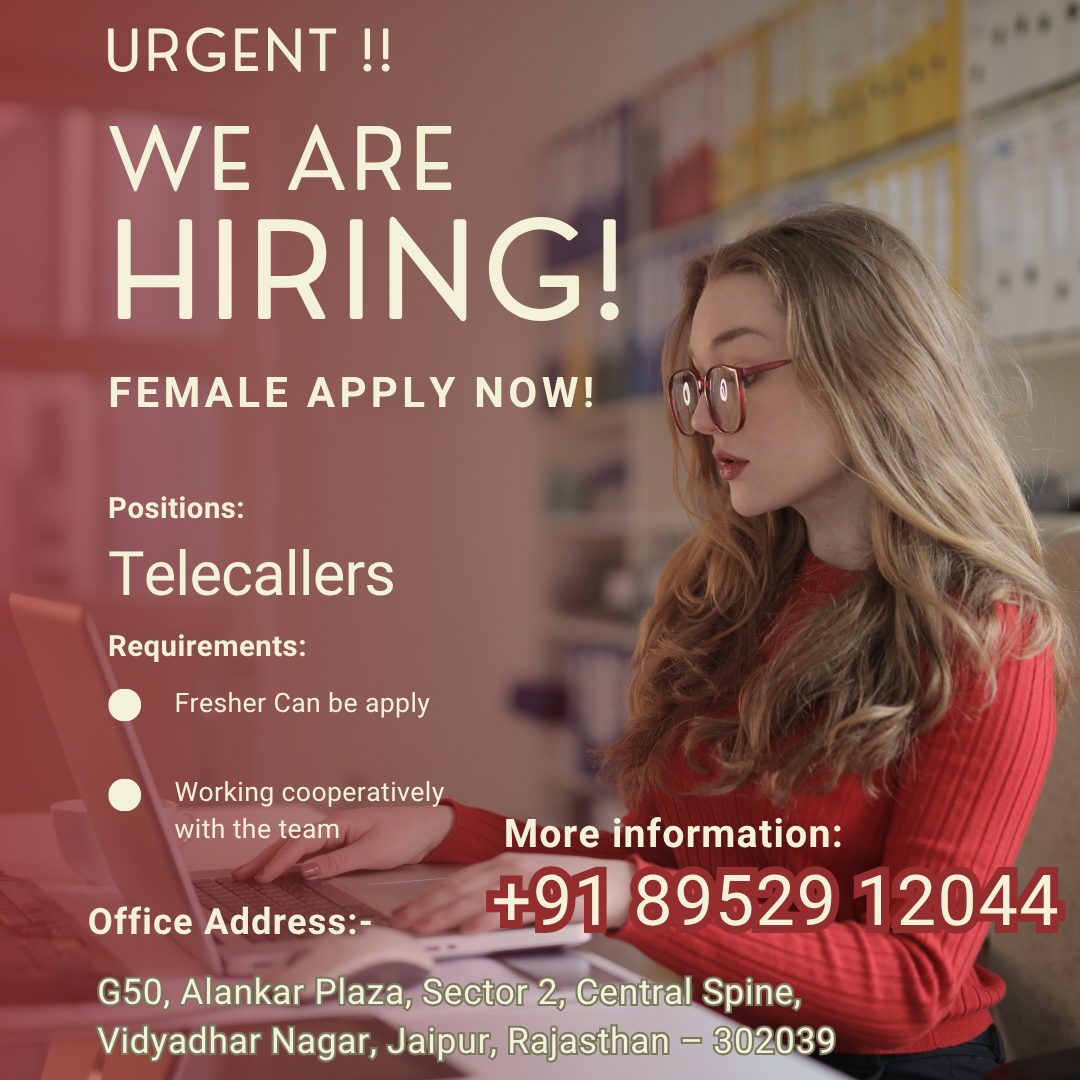 We’re Hiring – Female Telecaller (Jaipur) - Maid Services India